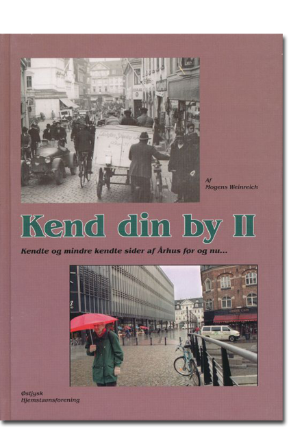 Mogens Weinreich: Kend din by II - Østjysk Hjemstavn - werkshop.dk